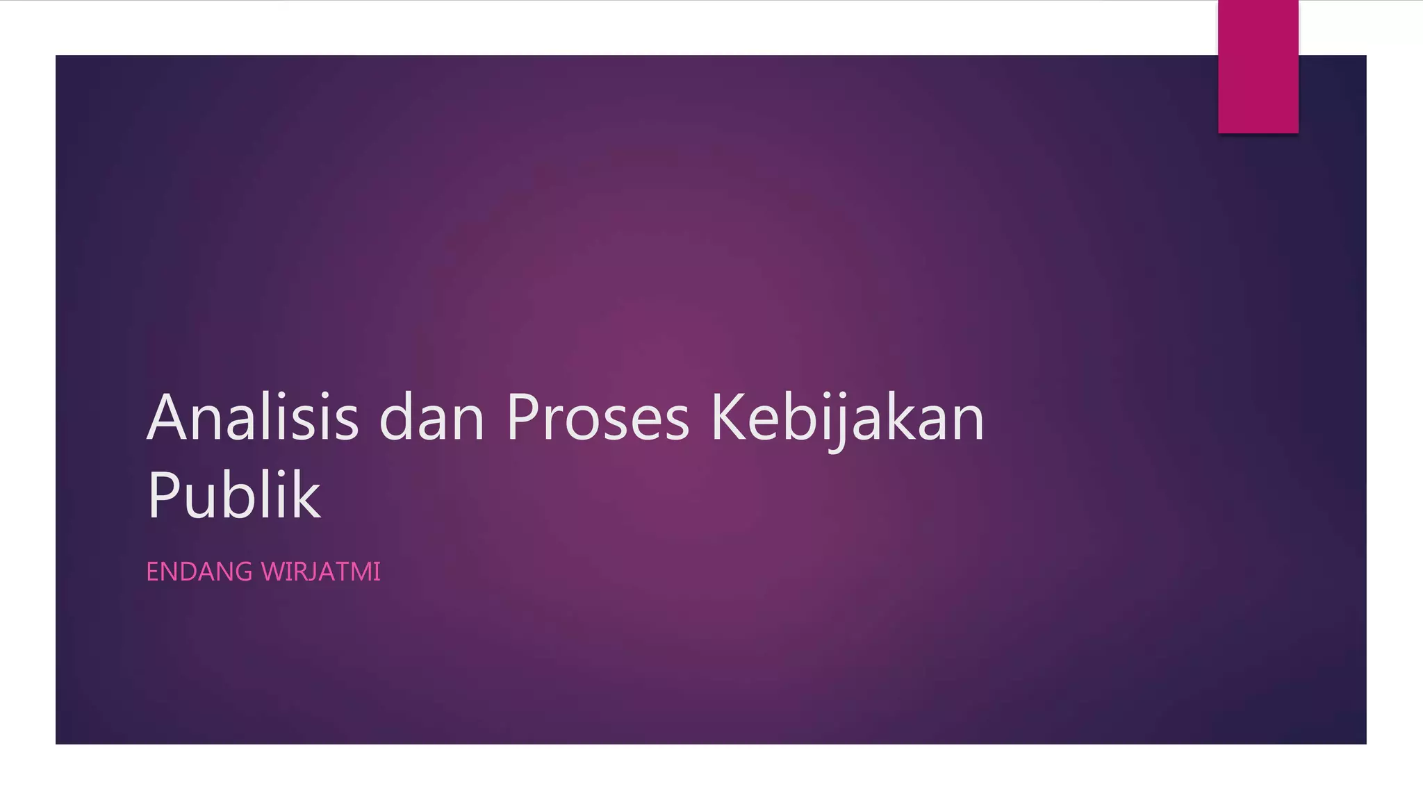 Analisis Kebijakan | PPT