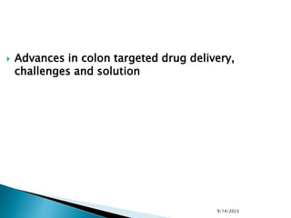 Advances in colon targeted drug delivery | PPT