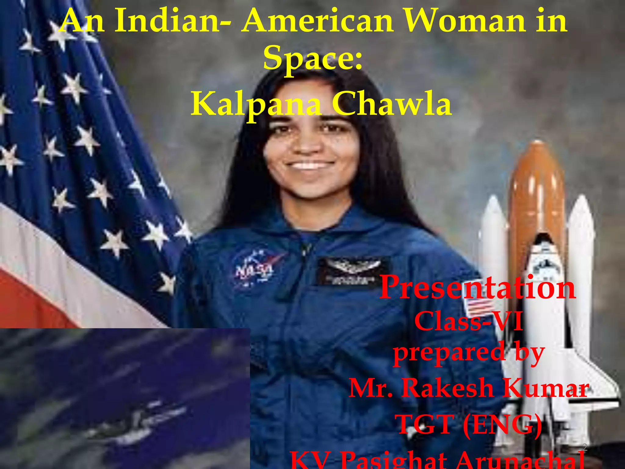 Kalpana Chawla Demo Lesson | PPTX