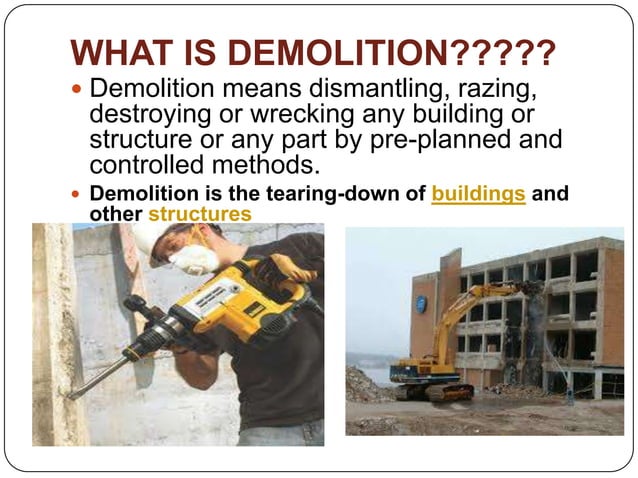 Demolition methods and its sequence | PPTX | Home Security | Home & Garden