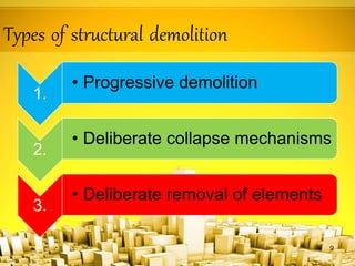 DEMOLITION & DISMANTLING OF WORK | PPTX