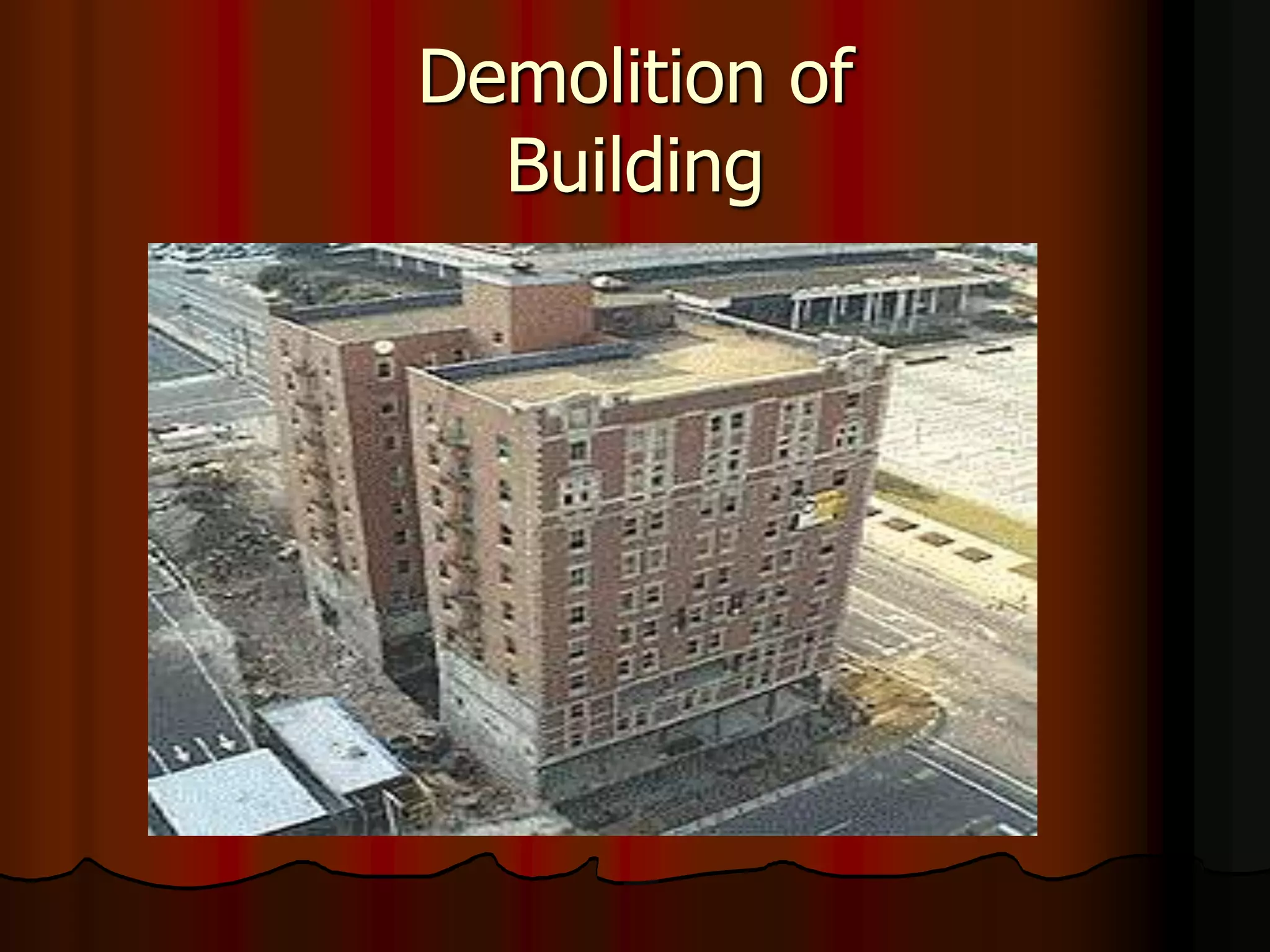 Demolition of building | PPTX