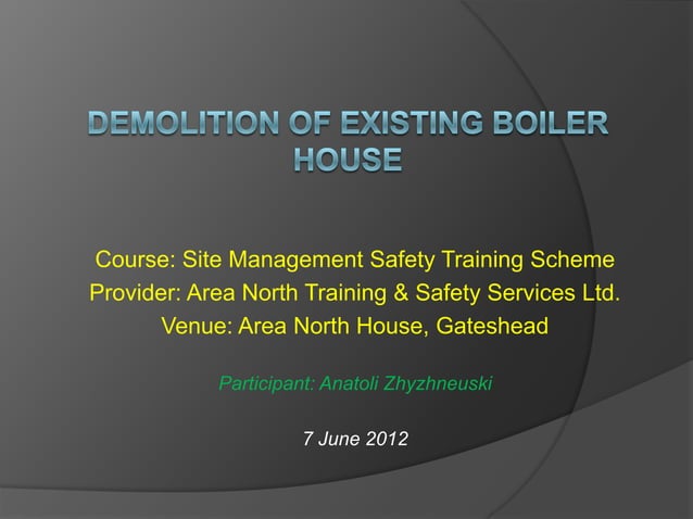 Demolition of existing boiler house | PPT