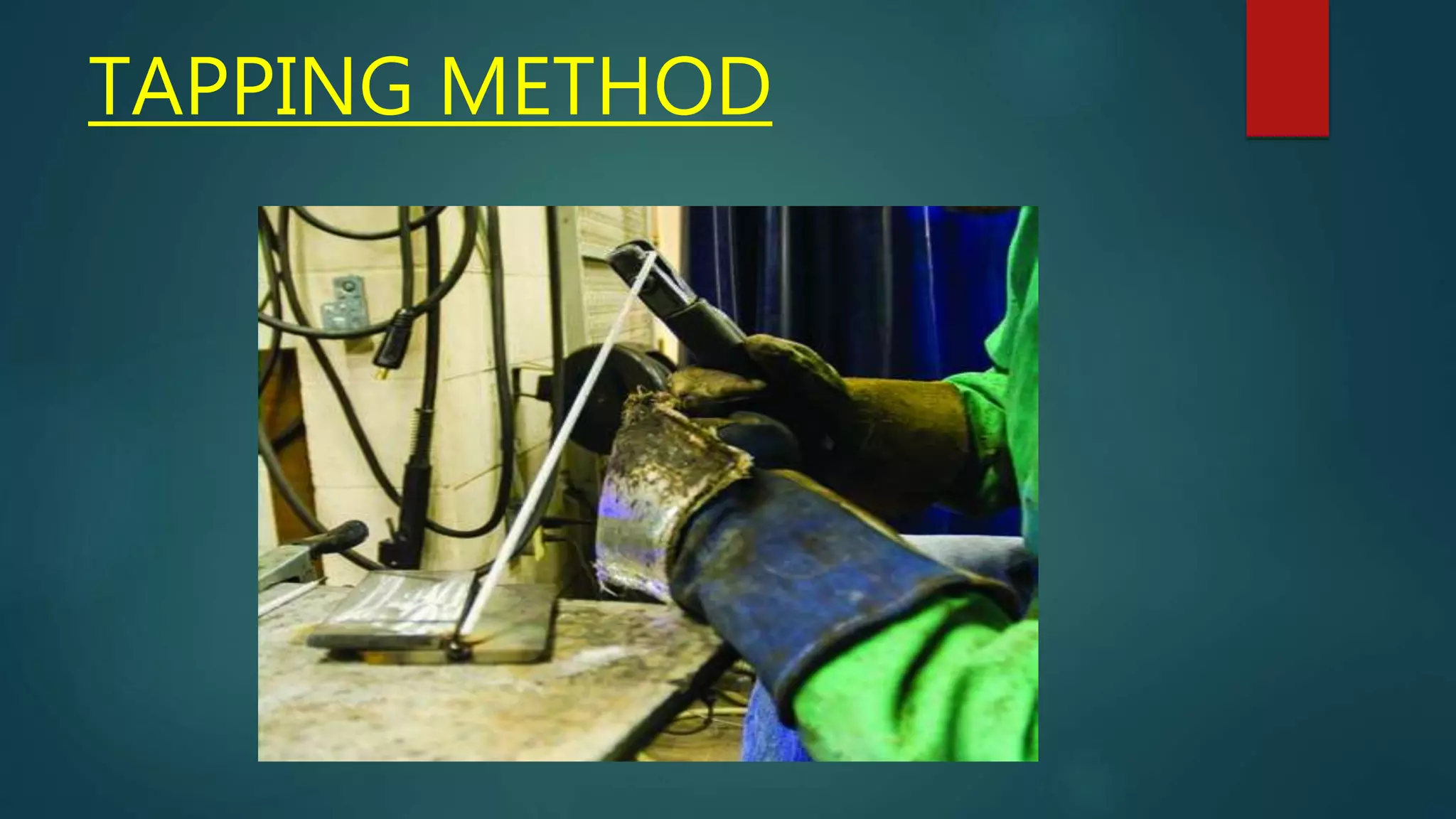 Demo methods striking an arc procedure | PPTX