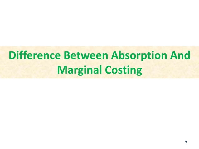 Absorption Costing and Marginal Costing ppt | PPT | Stocks and Bonds ...