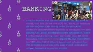 Demonetisation - Indian 500 and 1000 rupee note ban | PPTX