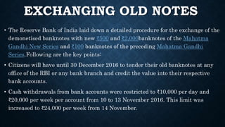 Demonetisation - Indian 500 and 1000 rupee note ban | PPTX
