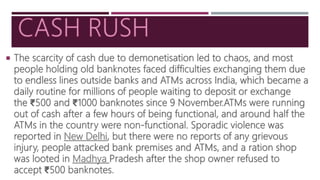 Demonetisation - Indian 500 and 1000 rupee note ban | PPTX
