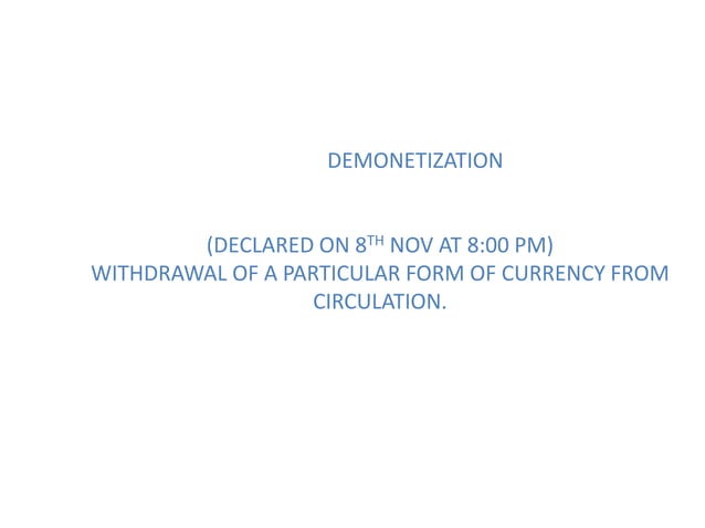 Two Years After Demonetization: Impact on Indian Economy.ppt