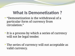 Demonetization - Meaning, History, Causes, Pros and Cons.pptx