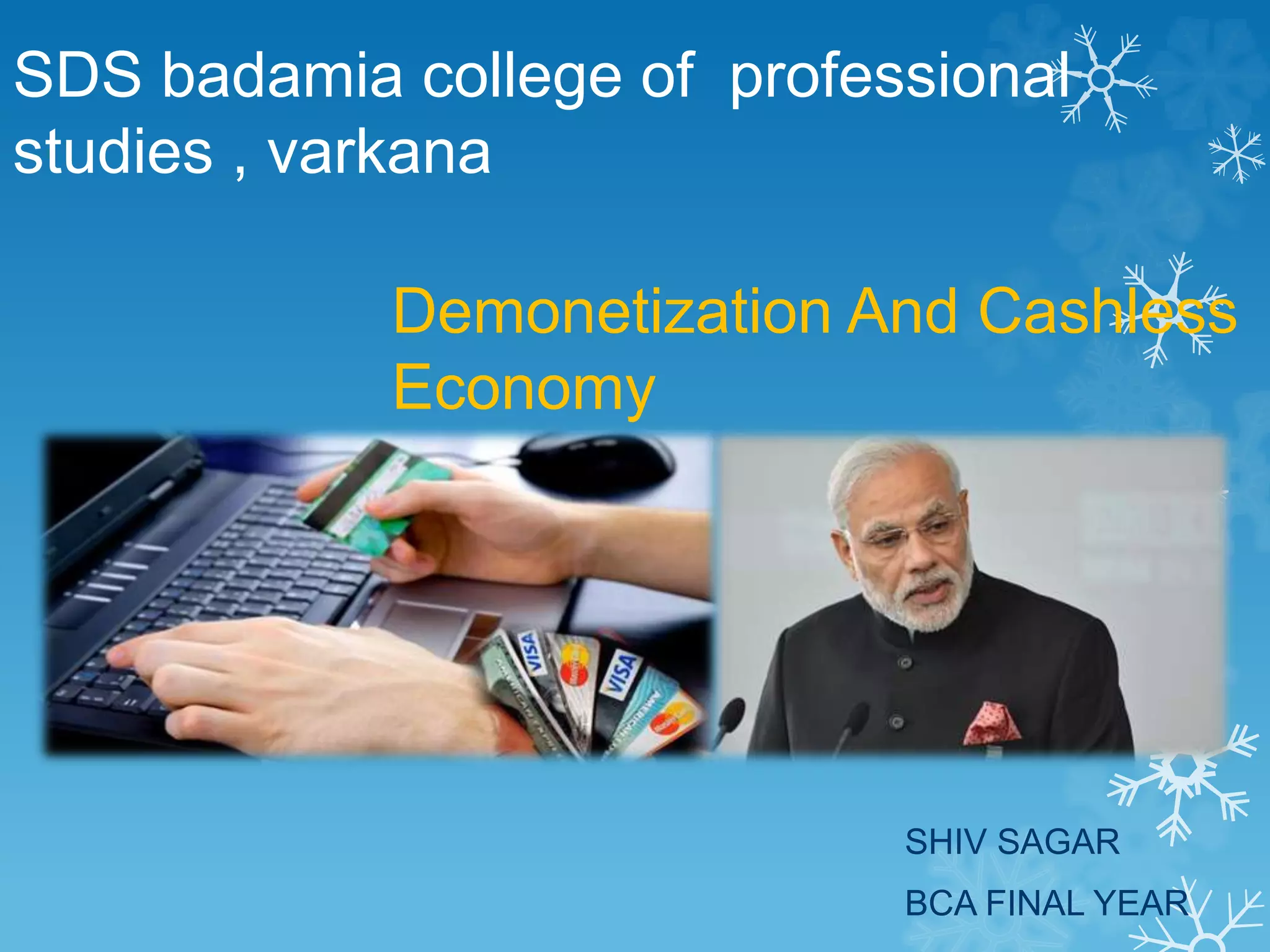 Demonetization and cashless economy(my ppt) | PPTX