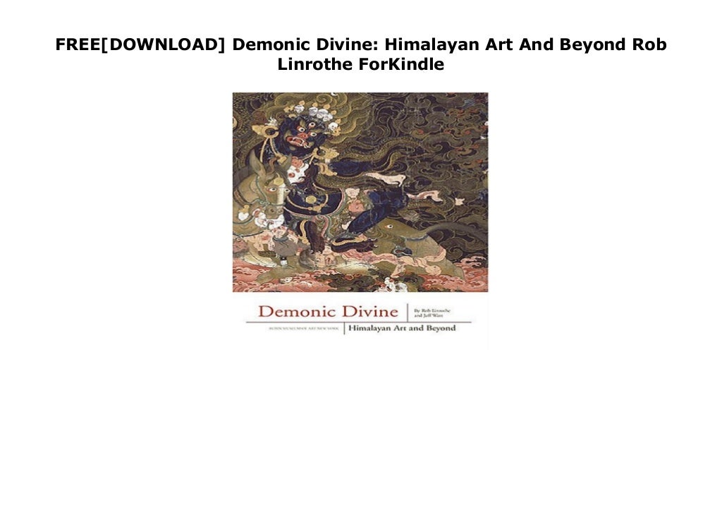FREE[DOWNLOAD] Demonic Divine: Himalayan Art And Beyond Rob Linrothe ...