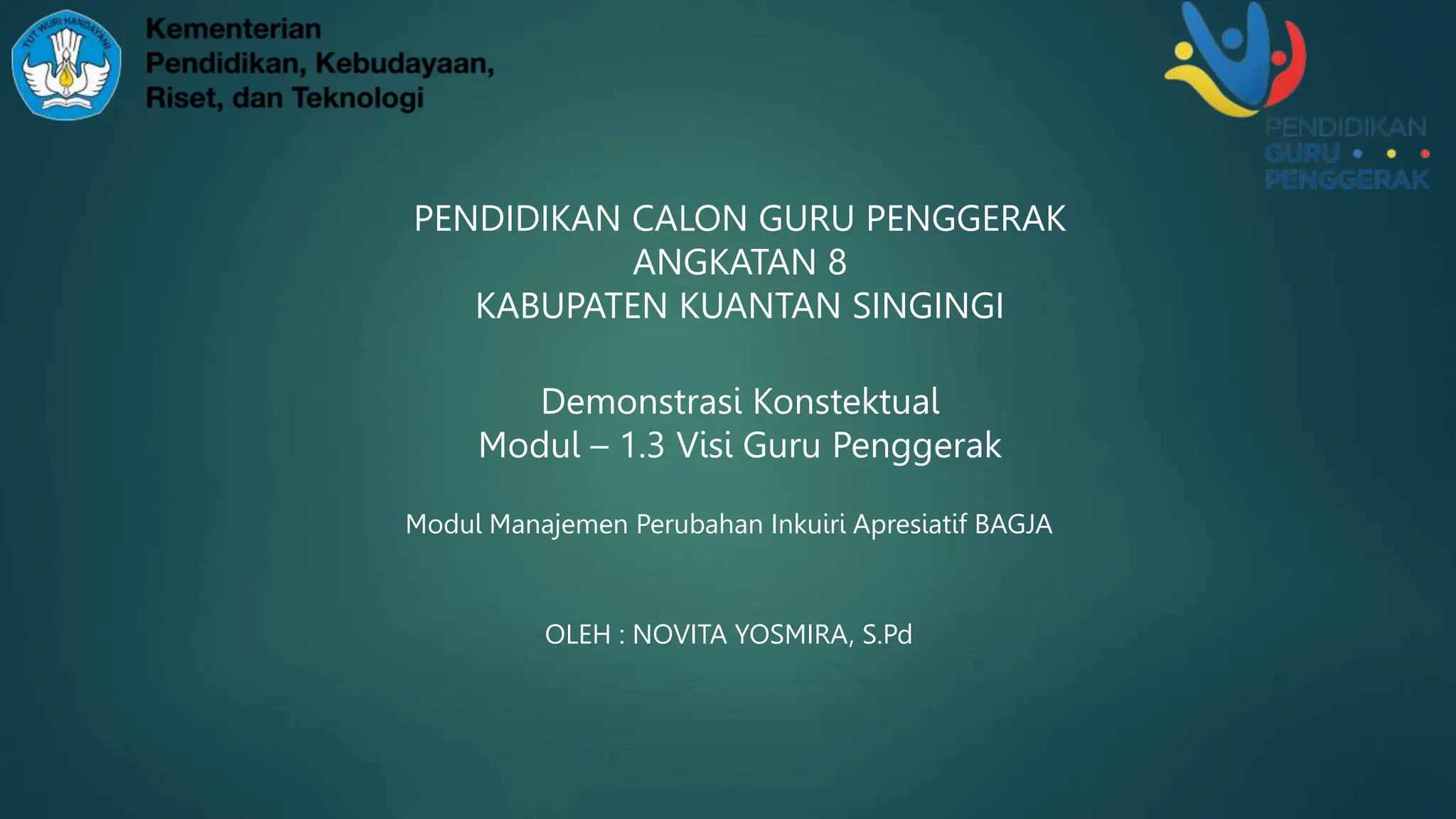 Demonstrasi Kontekstual Modul 1.3. Visi Guru Penggerakpptx | PPT