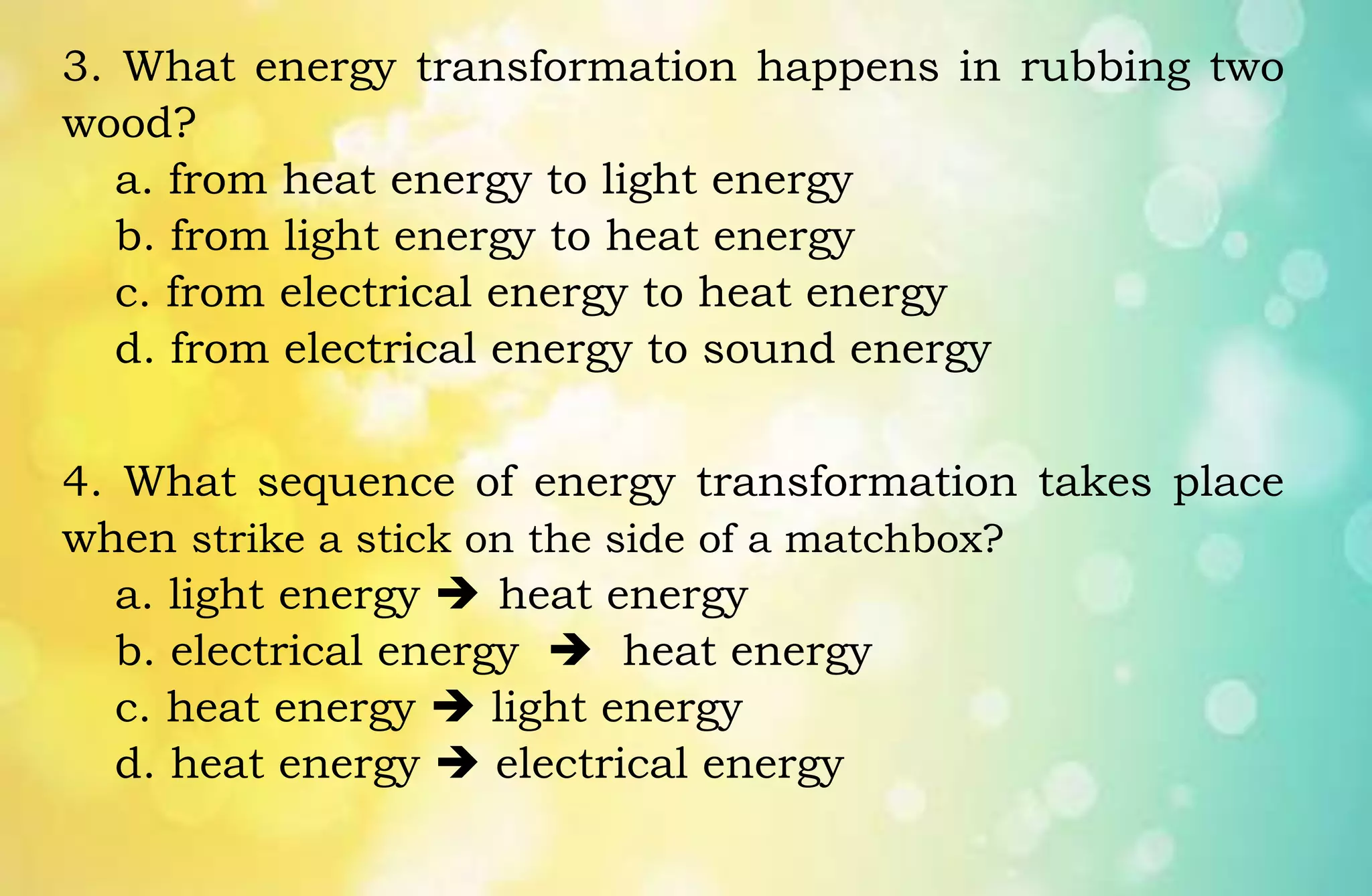 Demonstrate how heat can be transformed to light | PPTX