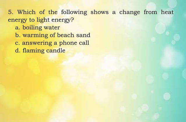 Demonstrate how heat can be transformed to light | PPTX | Physics | Science