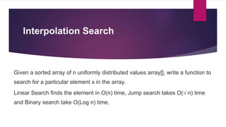 Demonstrate interpolation search | PPTX | Search | Internet
