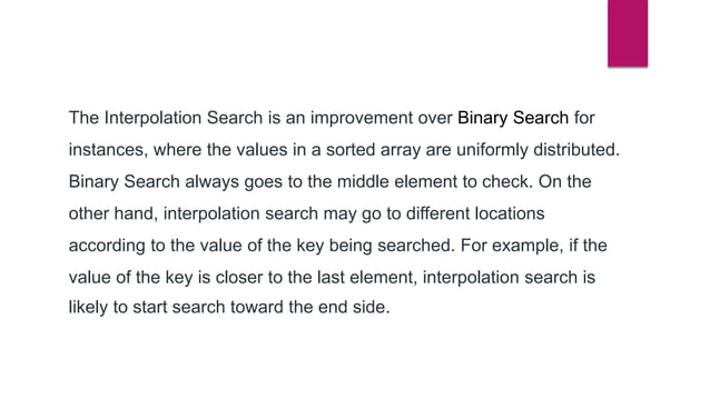 Demonstrate interpolation search | PPTX | Search | Internet