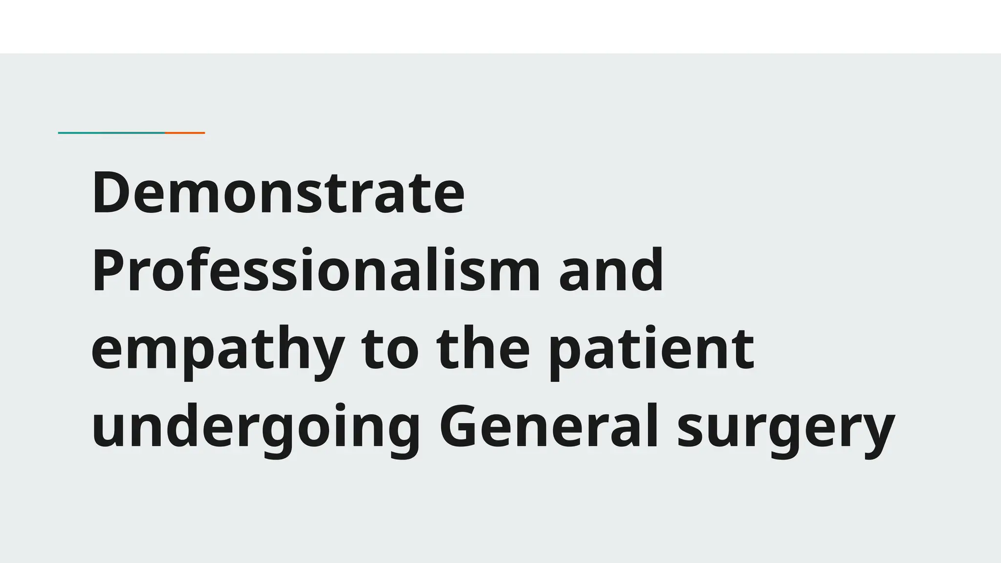 Demonstrate_Professionalism_and_empathy_to_the_patient_undergoing.pptx