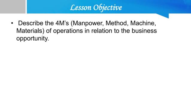 Demonstrate Understanding of the 4Ms of Operations.pptx | Business Administration | Business