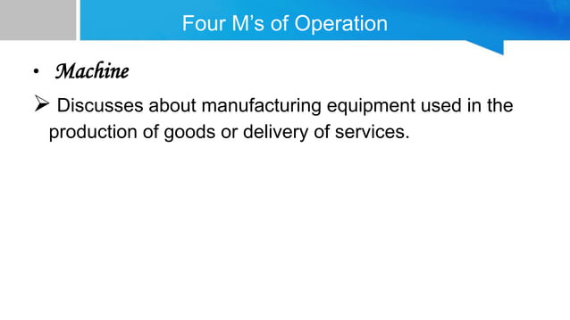 Demonstrate Understanding of the 4Ms of Operations.pptx | Business ...