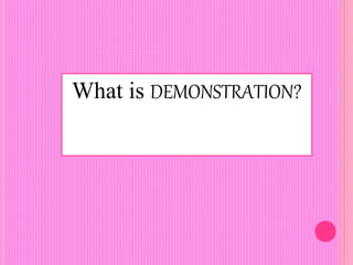 Demonstration in teaching | PPTX