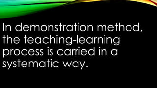 DEMONSTRATION METHOD (Jelyn Escartin) (2).pptx