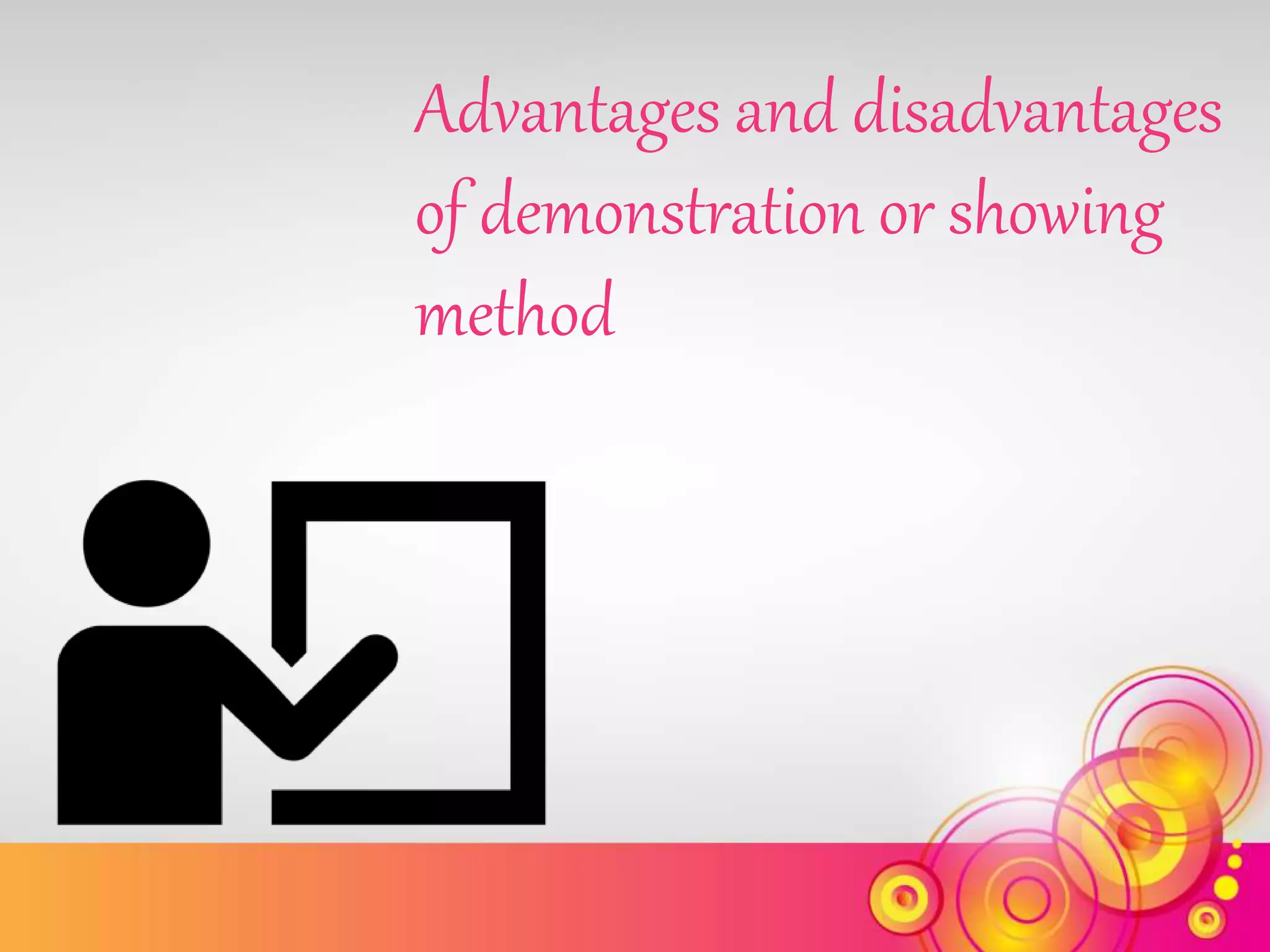 Demonstration Or Showing Method | PPTX