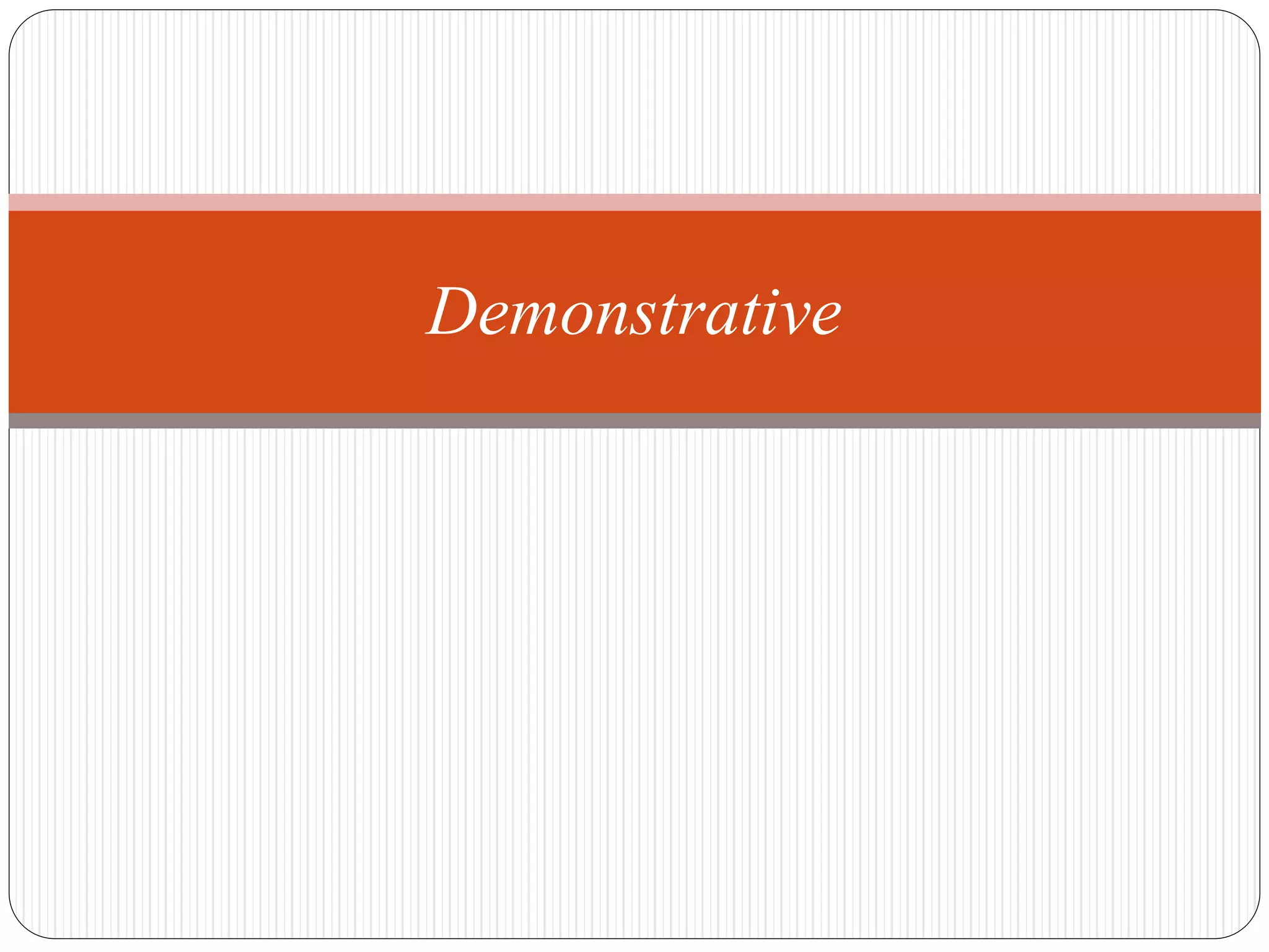 Demonstrative | PPT