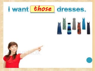 Demonstrative adjectives slides | PPTX