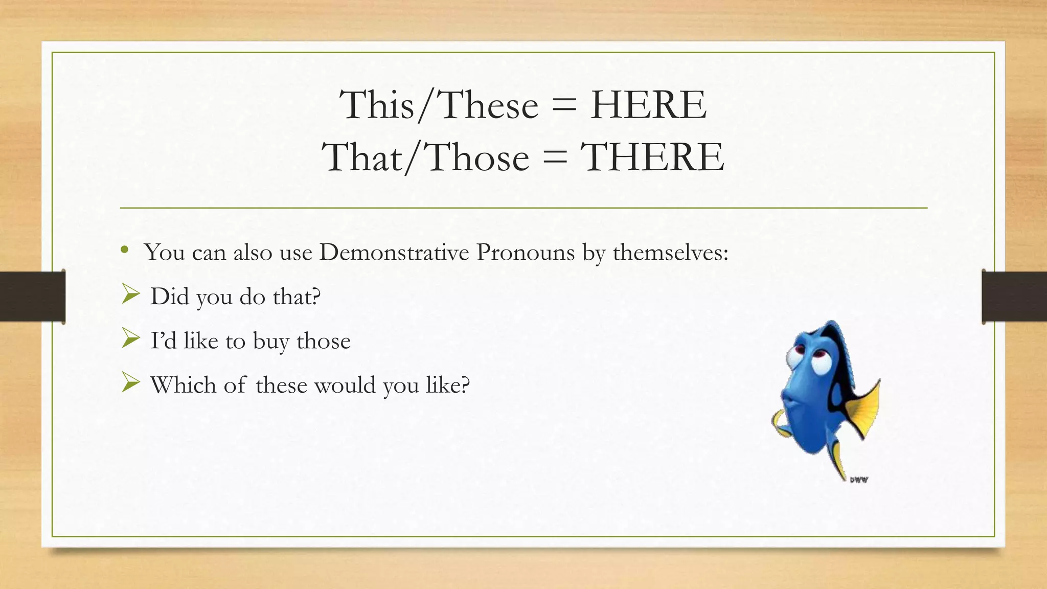 Demonstrative pronouns | PPTX