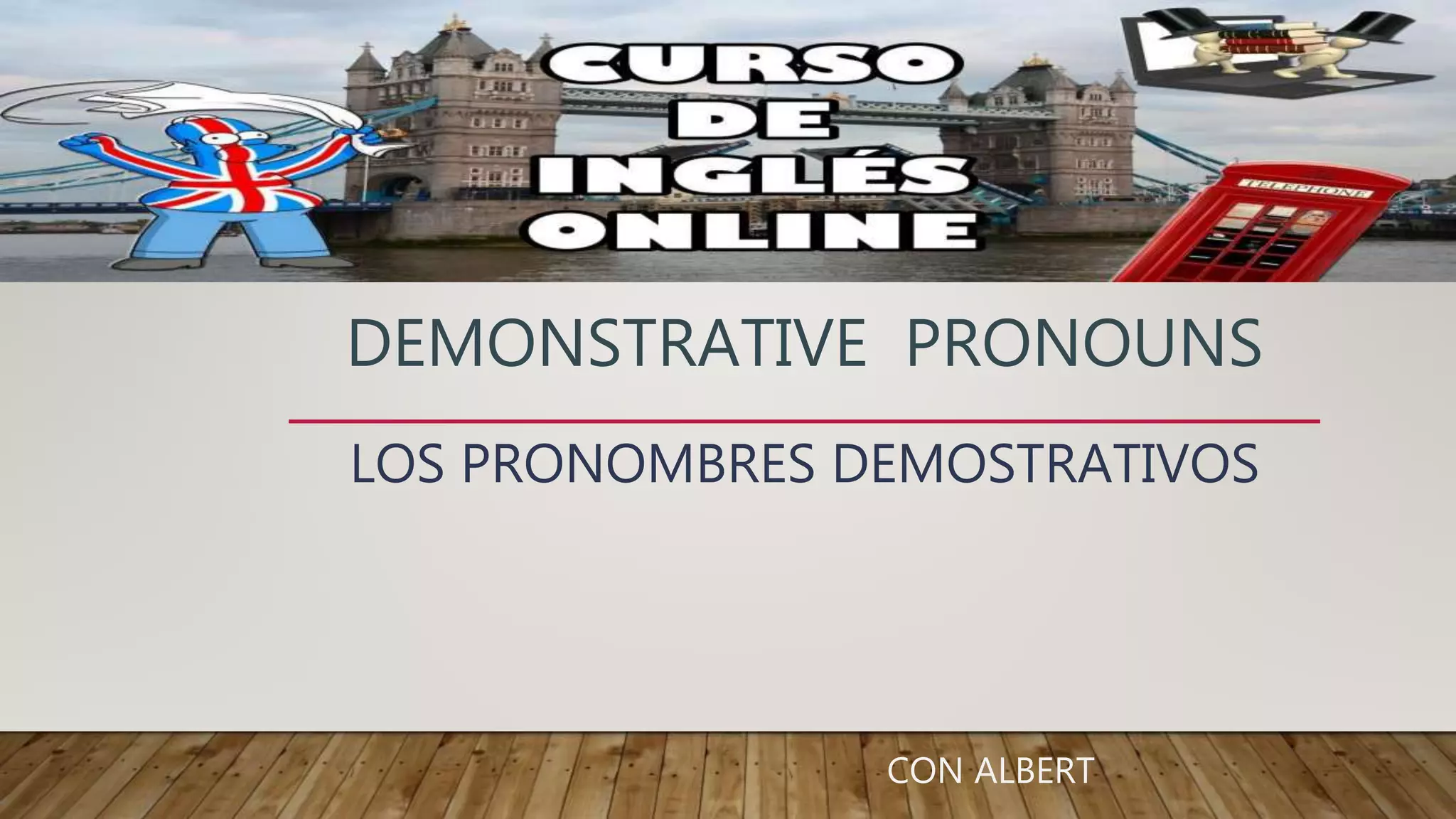 Demonstrative pronouns | PPTX
