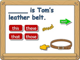 demonstrative_pronouns_1_teacher_switcher.ppt