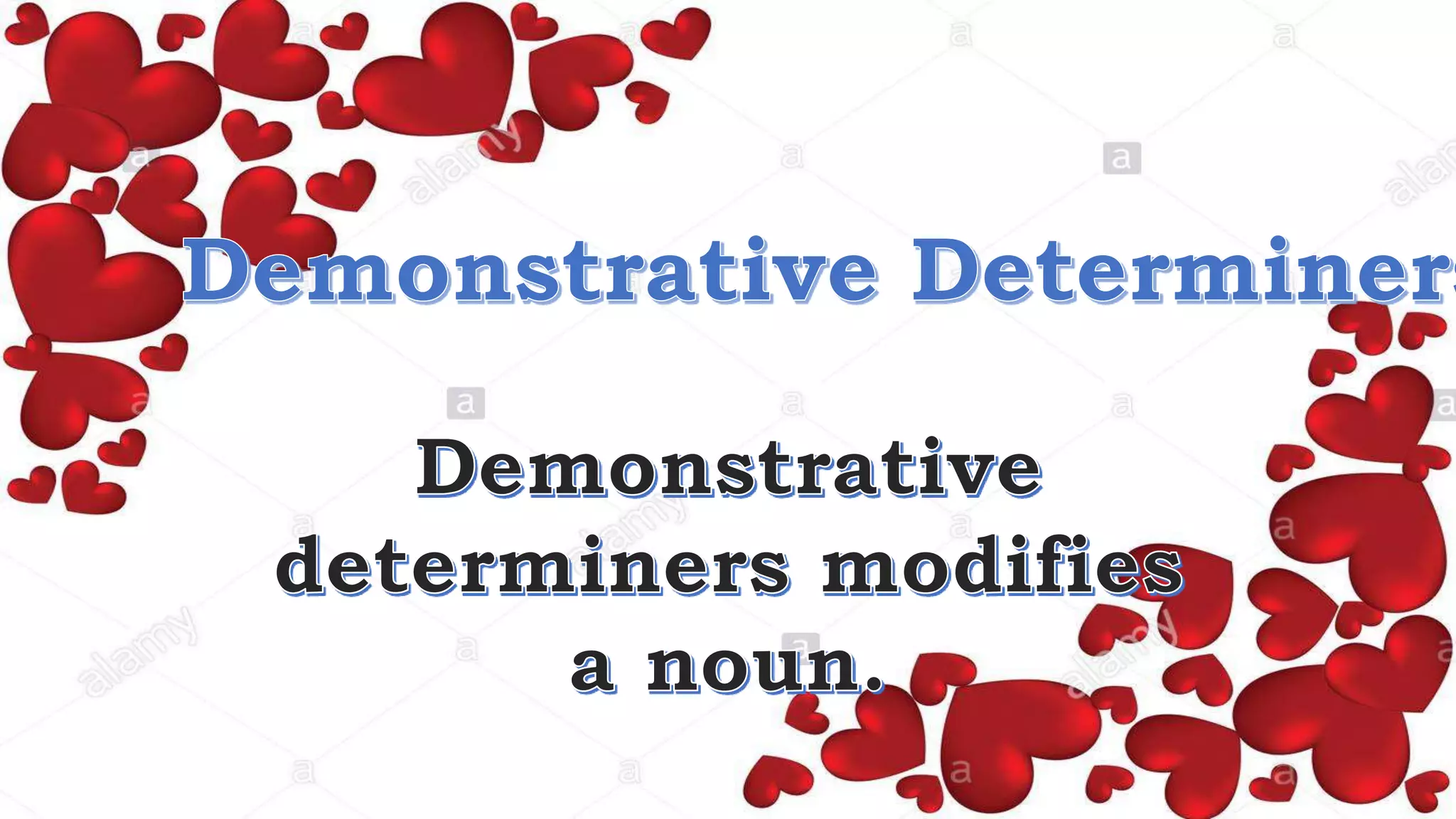 Demonstrative Pronouns And Determiners Ppt