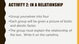 COT Grade 7 Biotic and Abiotic Components of Ecosystem | PPTX
