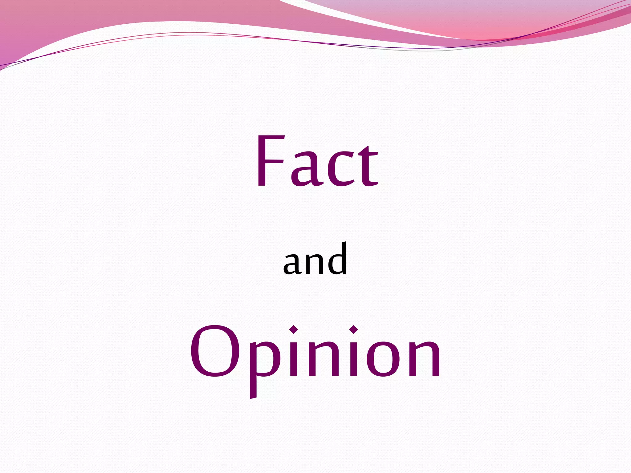 Fact and Opinion - Junior High School English 9 (Powerpoint ...