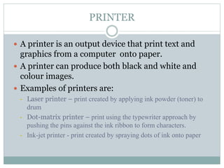 Input and Output Devices of Computers (Powerpoint Presentation) | PPTX