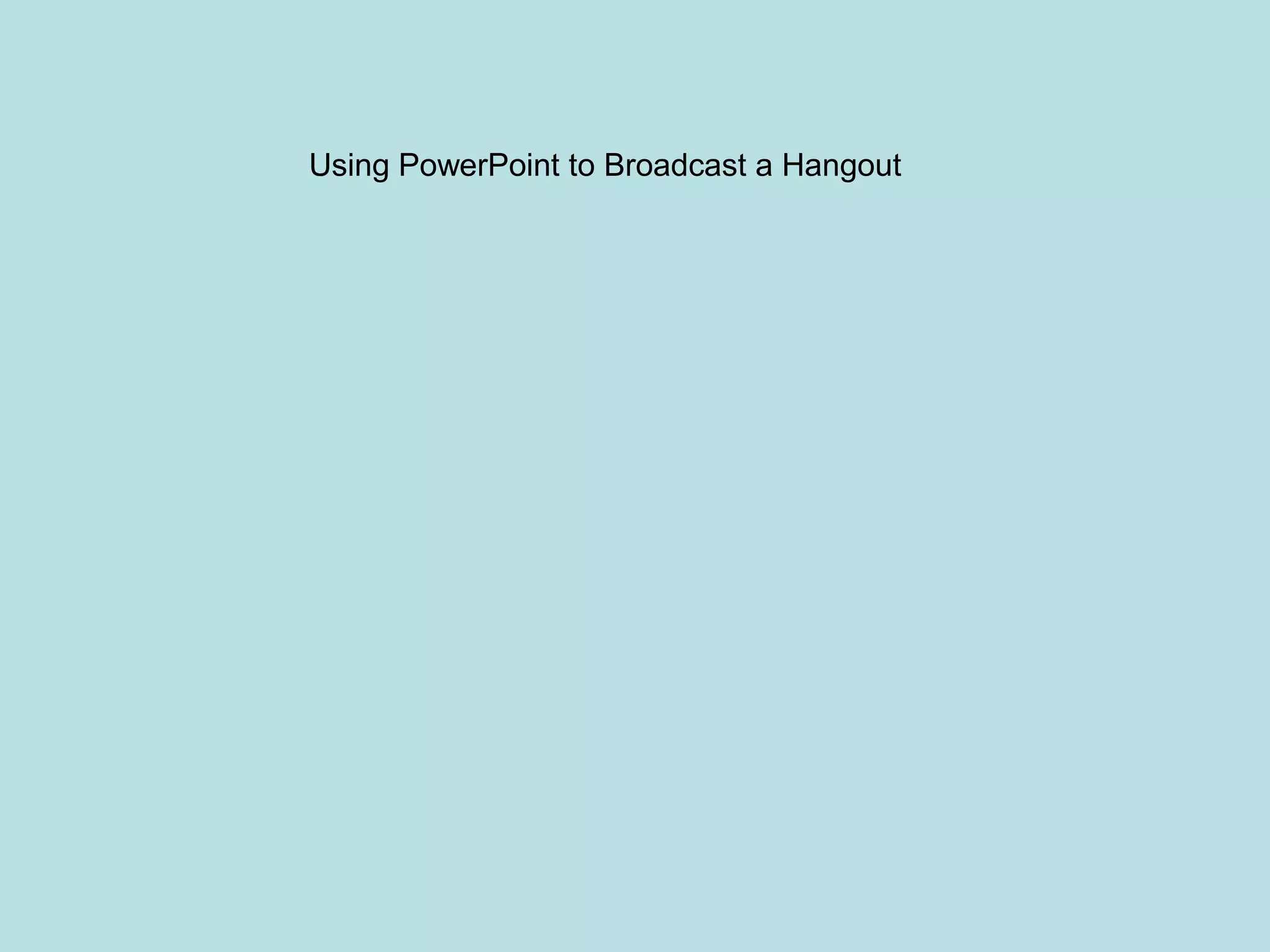 Demo PPT and Hangout | PPT