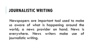 Features of Journalistic Writing and its purpose | PPTX