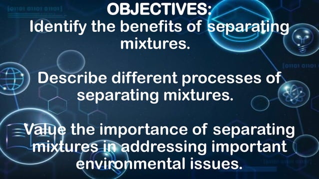 DEMO SCIENCE 6 in benefits of separating mixtures | PPTX