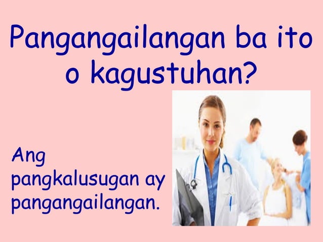 Pangangailangan at kagustuhan | PPT