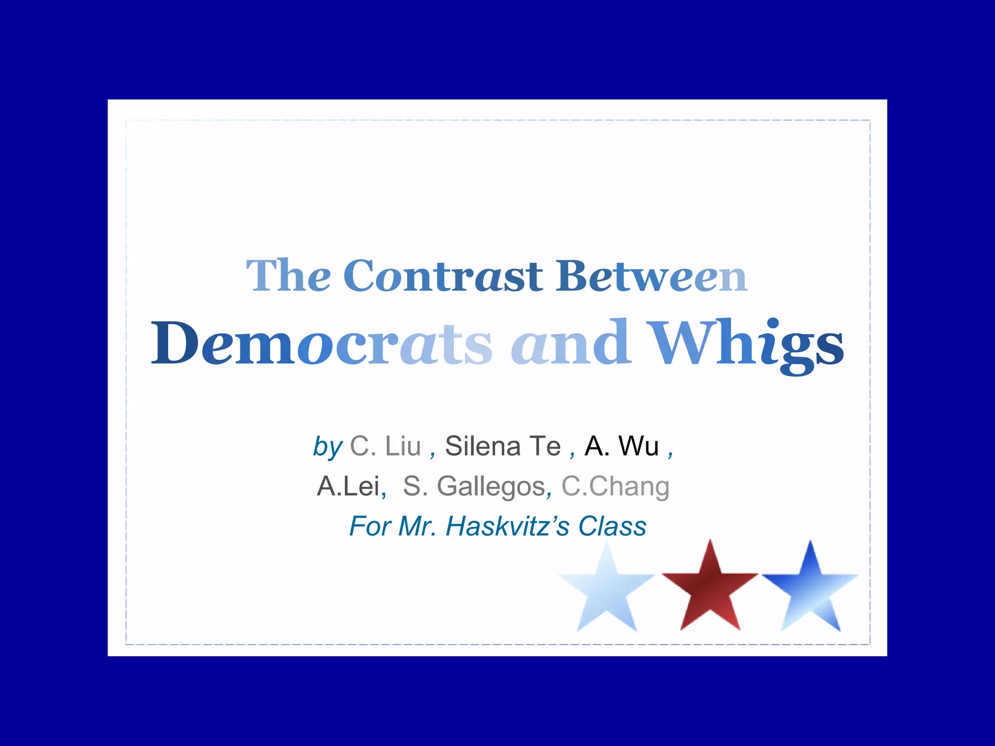 Differences Between Democrats and Whigs | PPT