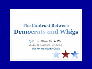Differences Between Democrats and Whigs | PPT