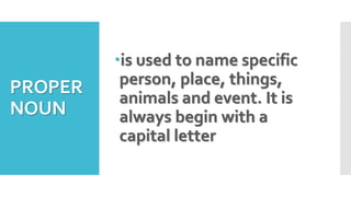 common noun and proper nouns english 6 important | PPT