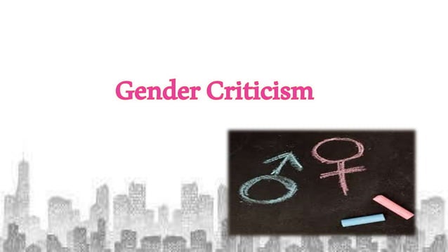 Gender Critcism | PPTX | Books and Literature