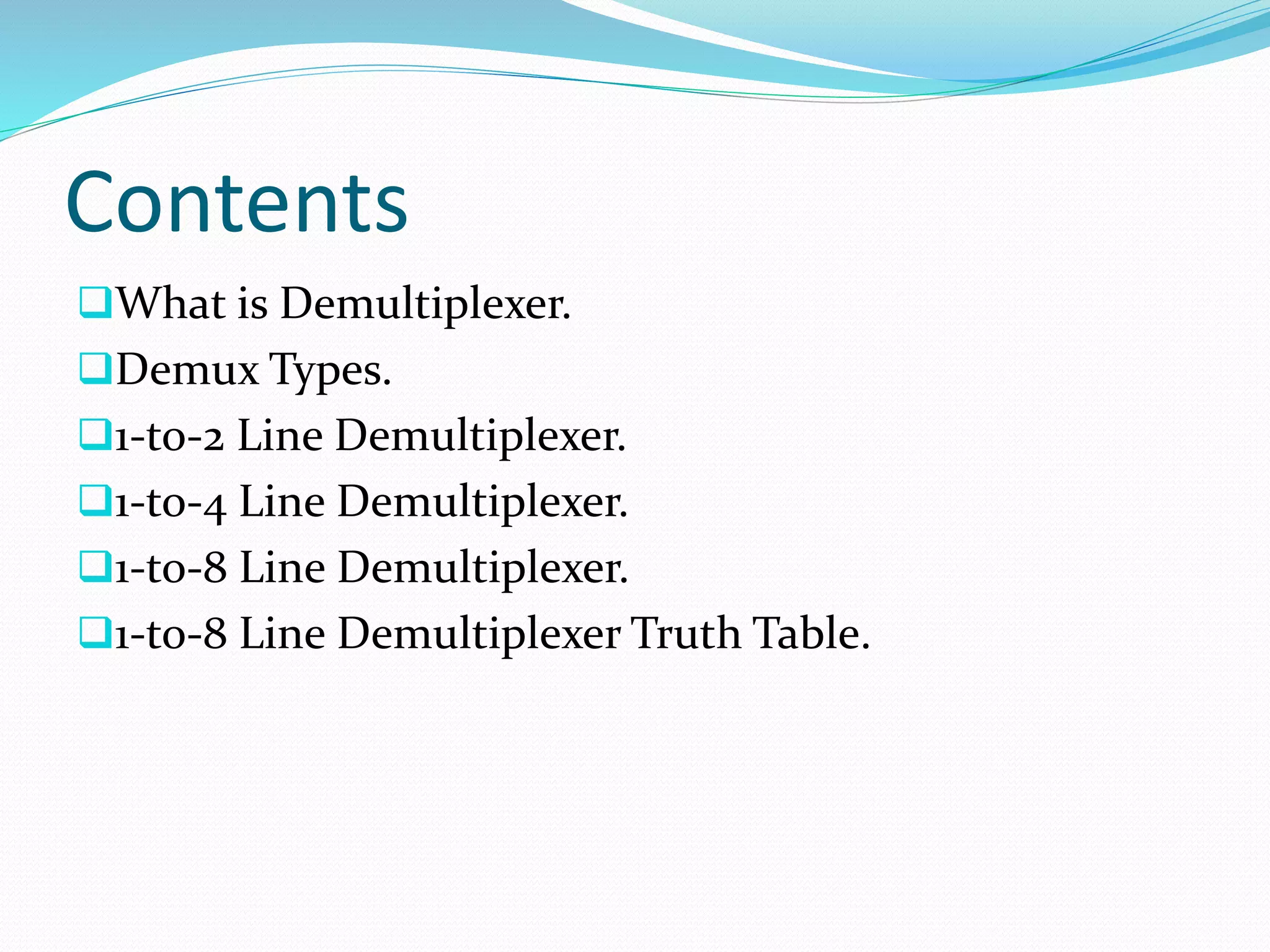 Demultiplexer presentation | PPTX