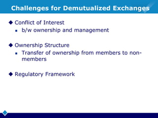 Demutualization Of Stock Exchanges | PPTX
