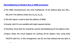De-Multiplexing of Address and Data Bus in 8086.pptx