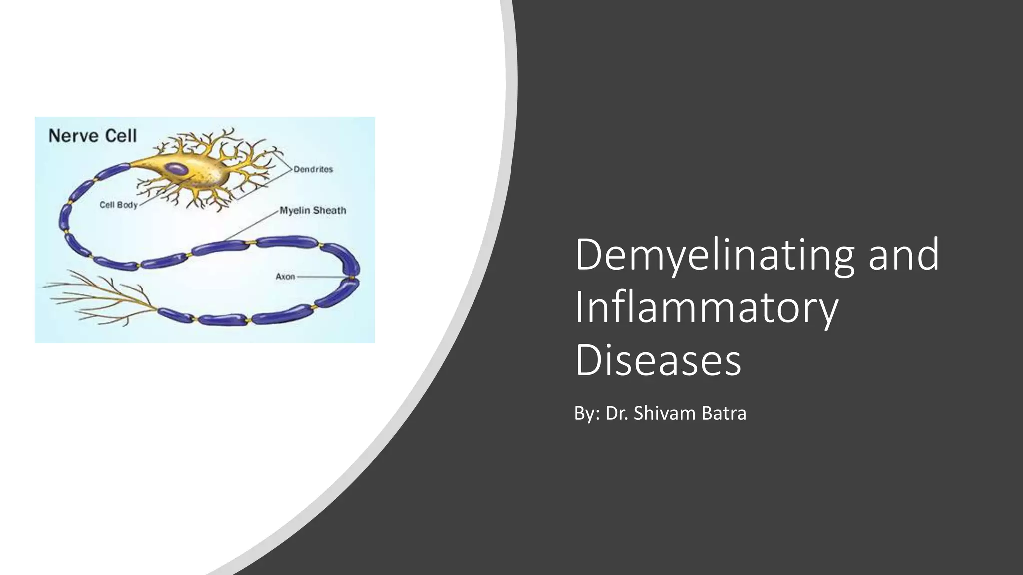 Demyelinating and inflammatory diseases | PPTX