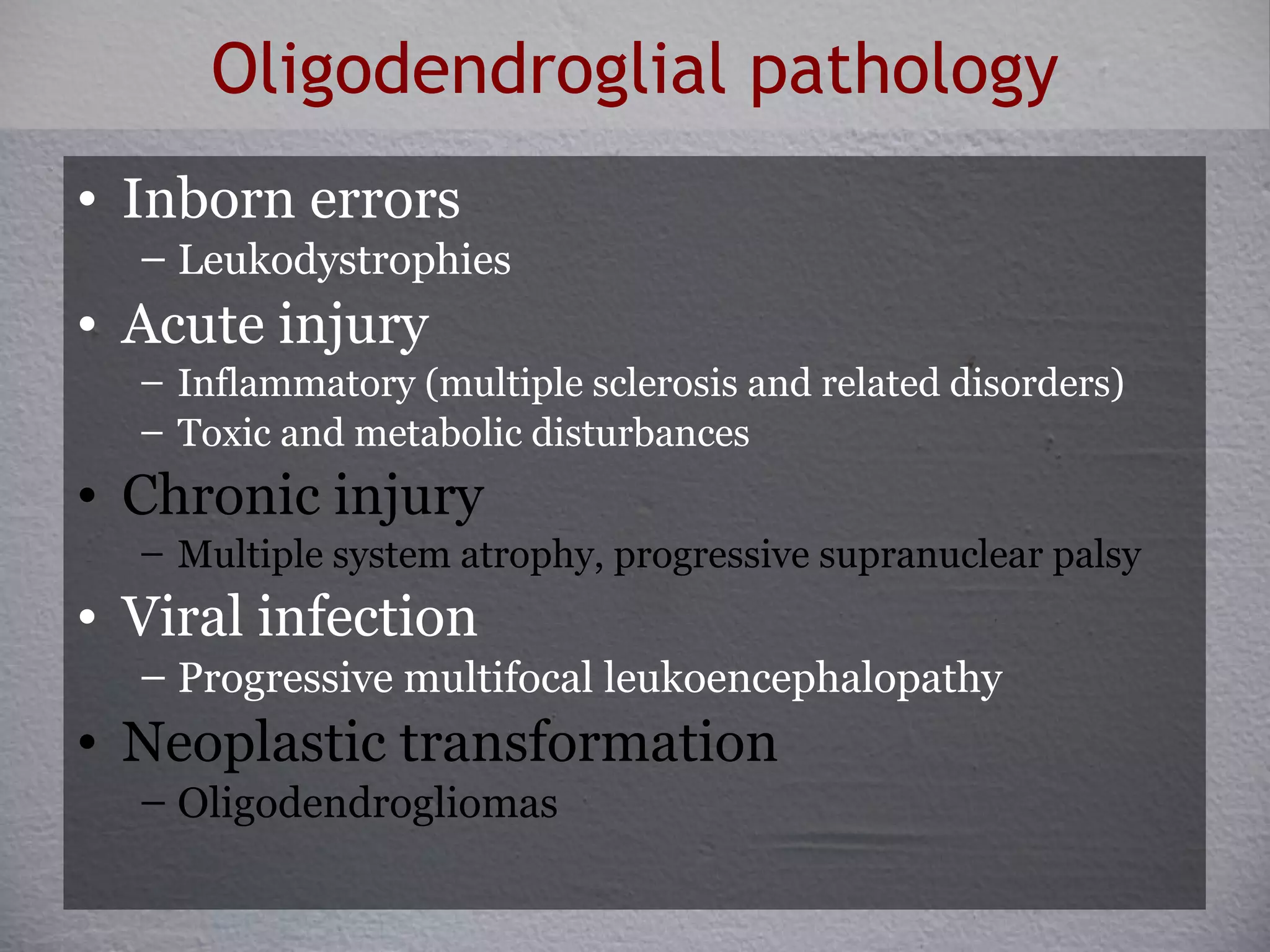 Pathology of Demyelinating Disease | PPT