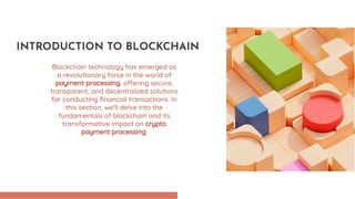Demystifying Blockchain: Unlocking the Potential of Crypto Payment Processing | PDF | Computing ...